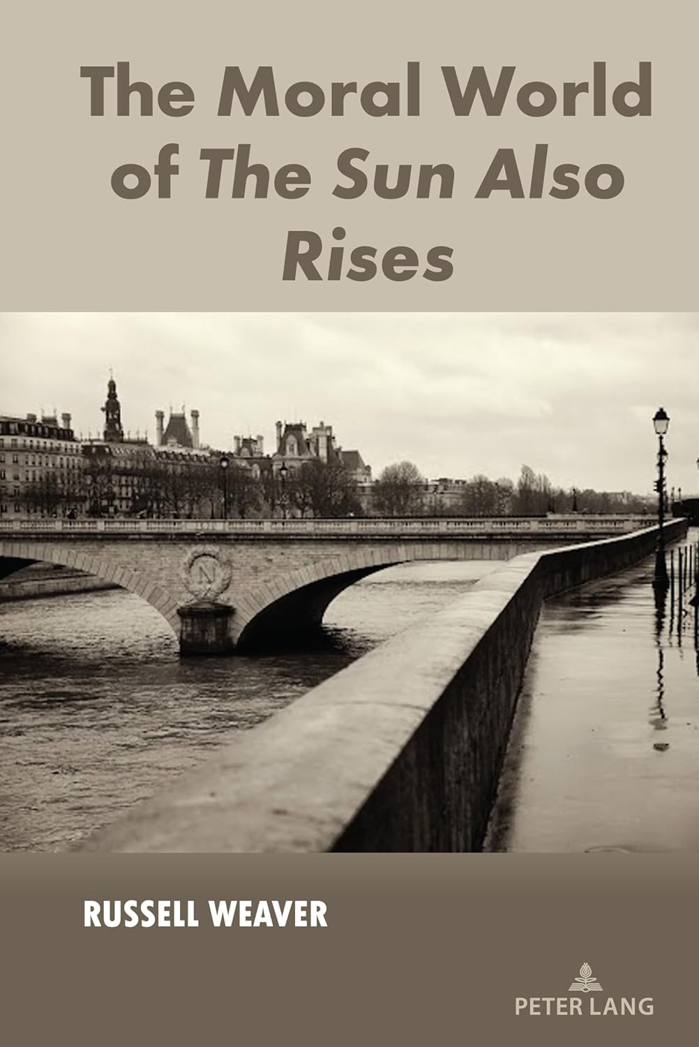 Amazon.com: The Moral World of The Sun Also Rises: 9781433189722 ...