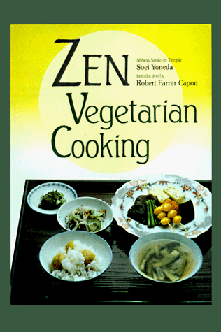 Zen Vegetarian Cooking: Yoneda, Soei: 9784770023094: Amazon.com: Books