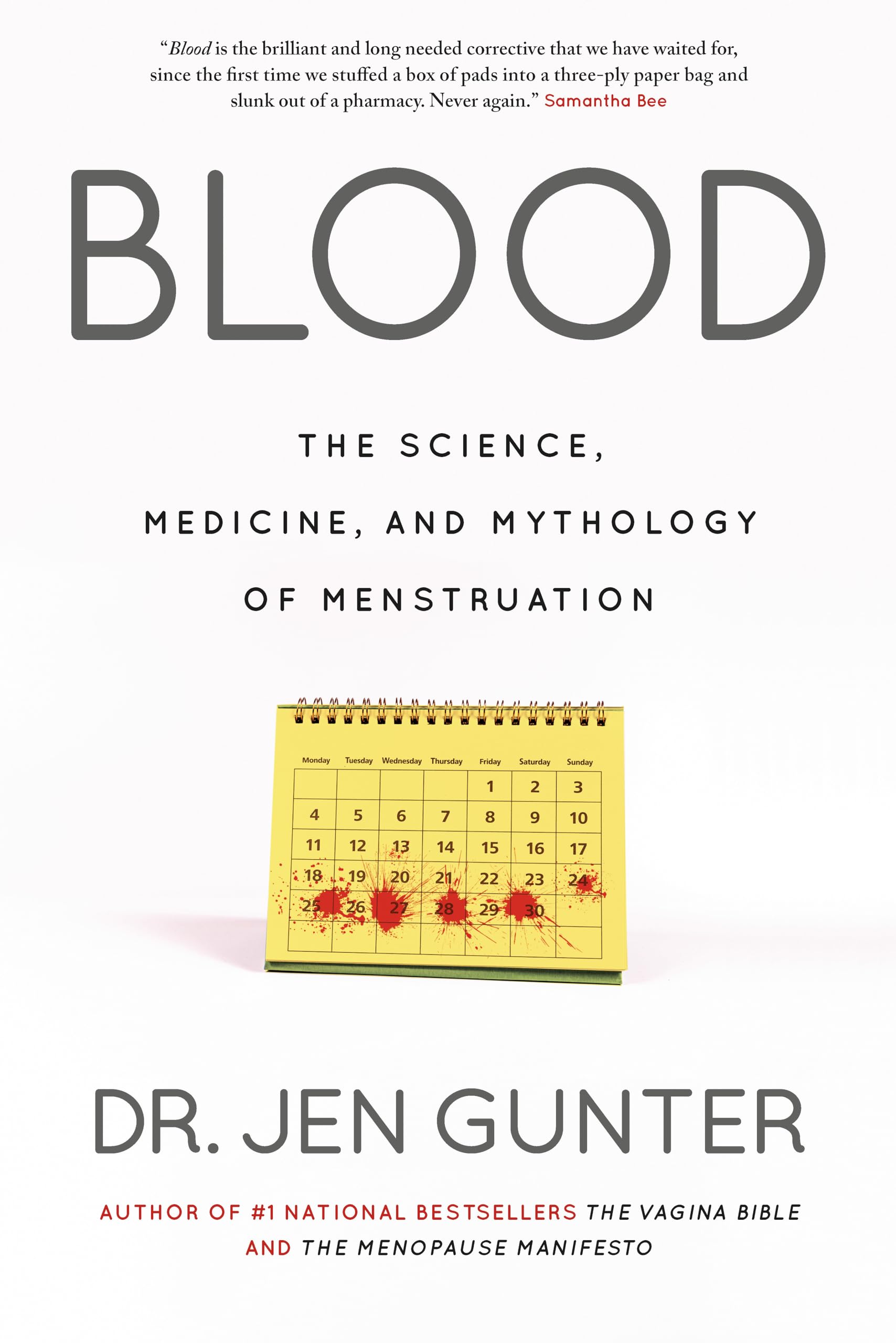 Blood: The science, medicine, and mythology of menstruation: Gunter, Dr ...