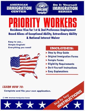 American Immigration : Priority Workers Visas (Do-it-Yourself ...