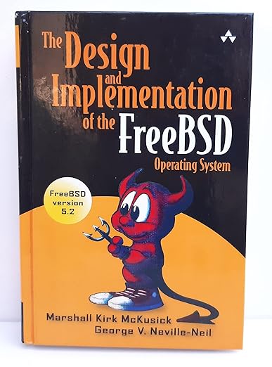 The Design And Implementation Of The Freebsd Operating System: McKusick, Marshall Kirk, Neville ...