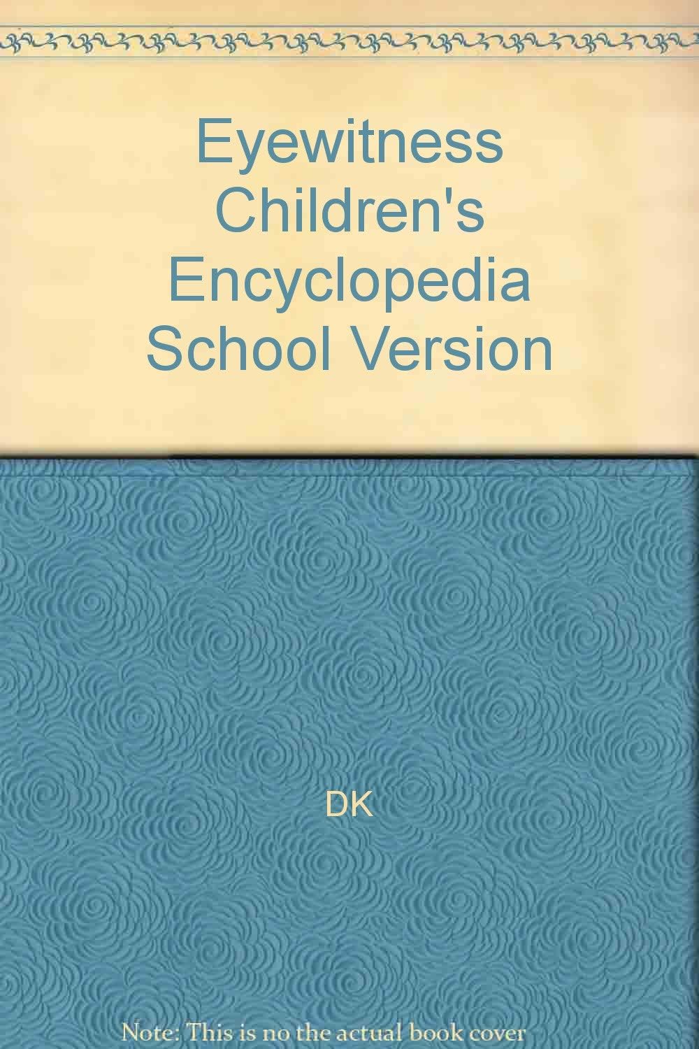 Amazon.com: Eyewitness Children's Encyclopedia School Version : Dorling ...