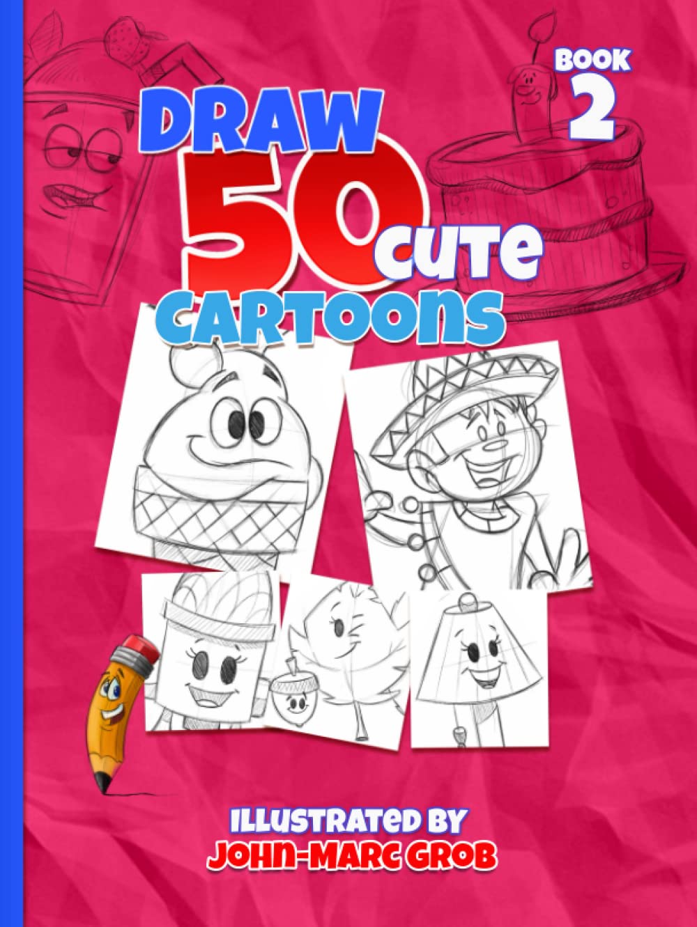 Amazon.com: Draw 50 Cute Cartoons Book 2 (How To Draw Cute Cartoons ...