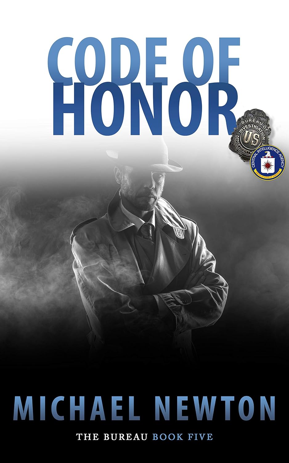 Amazon.com: Code Of Honor (The Bureau Book 5) eBook : Newton, Michael ...