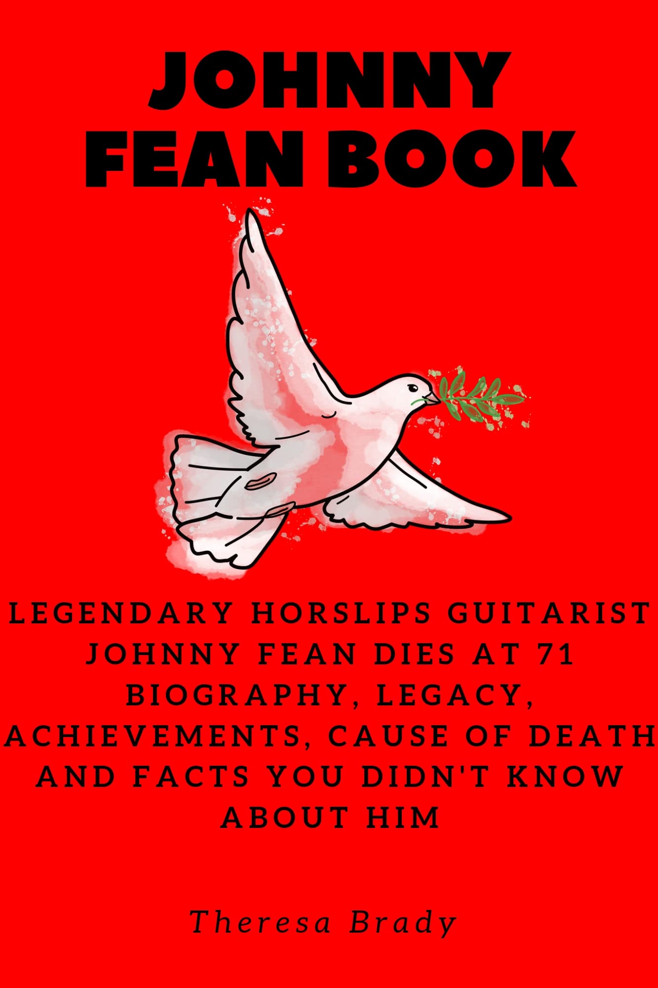 Buy JOHNNY FEAN BOOK: Legendary Horslips Guitarist Johnny Fean Dies At ...