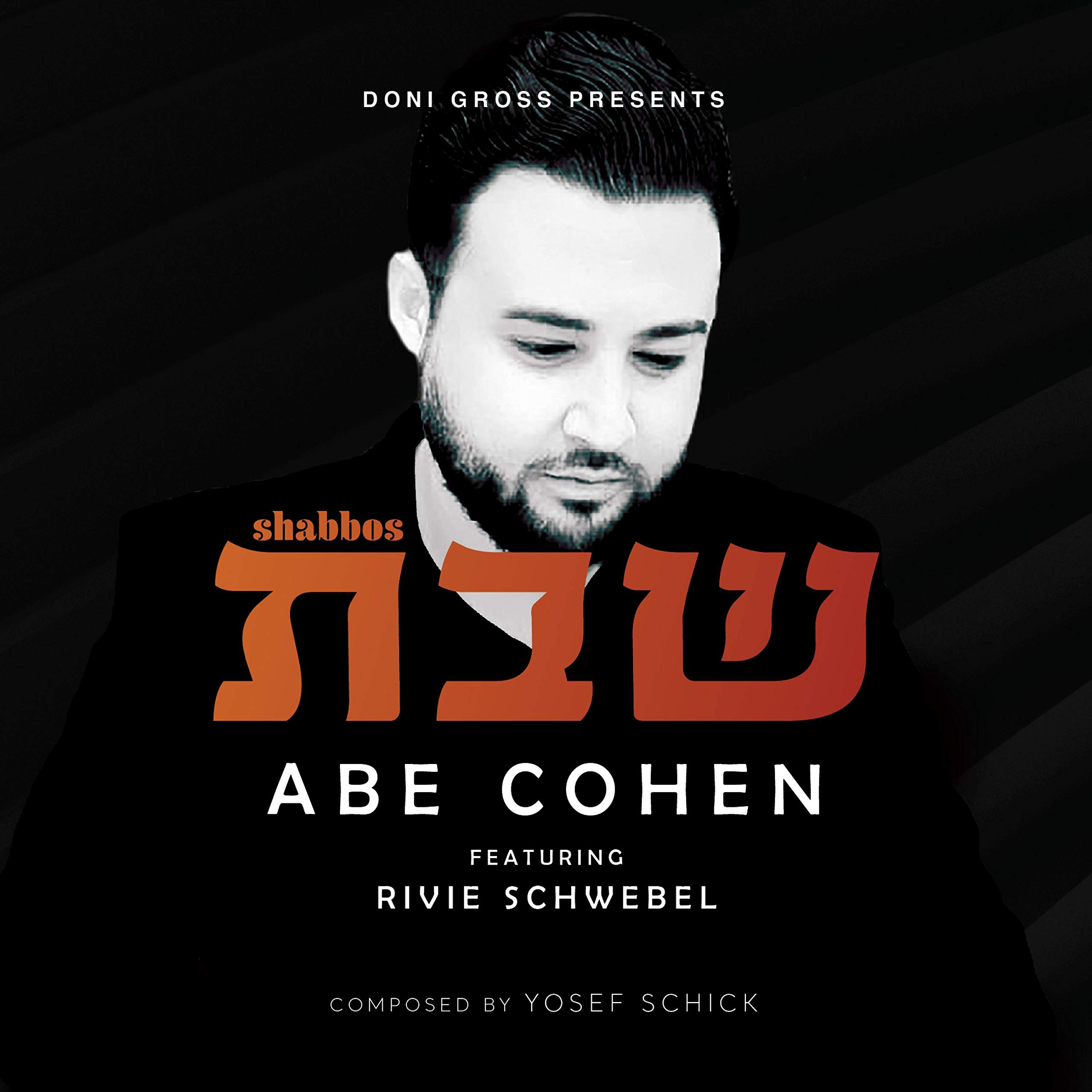 Shabbos (feat. Rivie Schwebel) song by Abe Cohen from Shabbos (feat ...