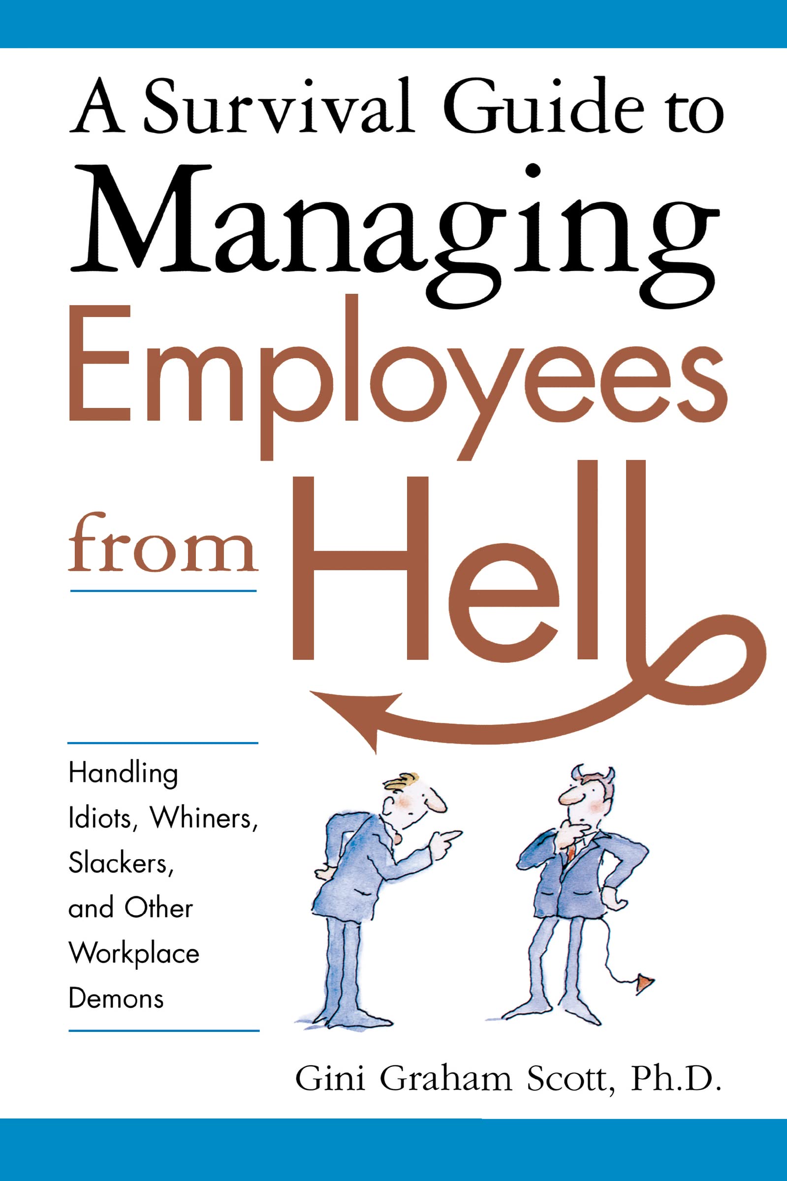 Amazon | A Survival Guide to Managing Employees from Hell: Handling ...