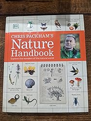 Chris Packham's Nature Handbook: Explore the Wonders of the Natural ...