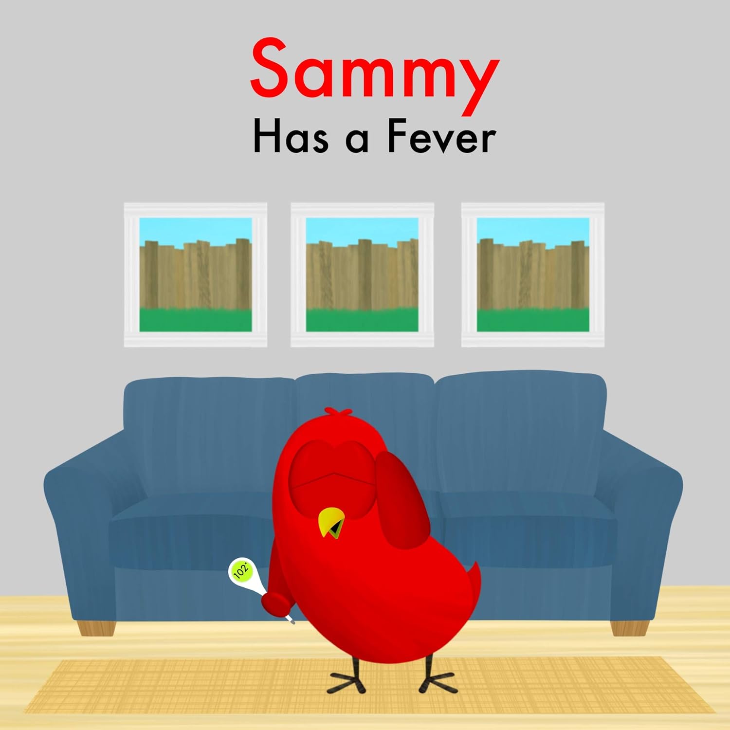 Sammy Has a Fever: A Funny and Interactive Children’s Book for Early ...