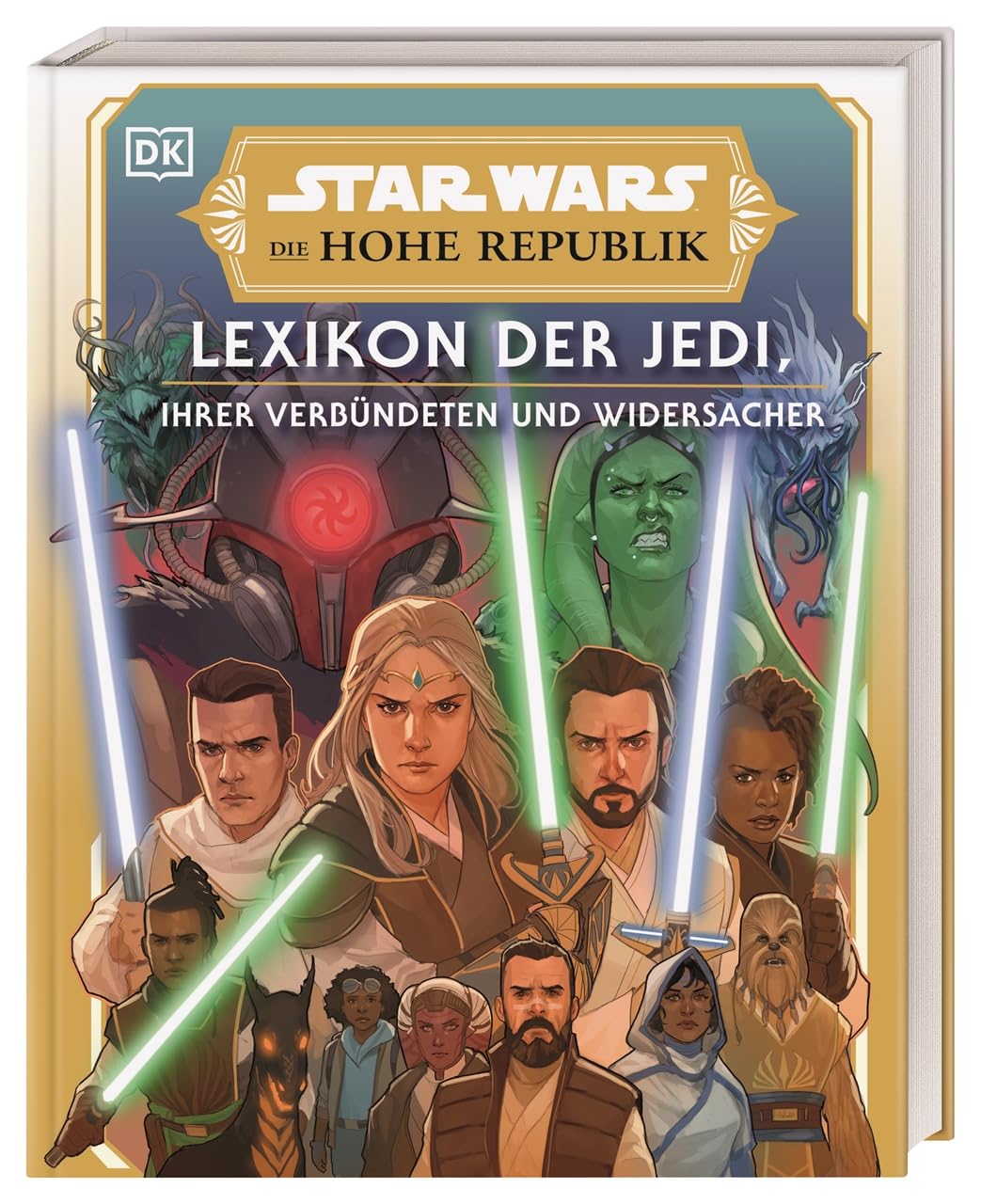 Star Wars™ Die Hohe Republik Lexikon der Jedi, ihrer Verbündeten und ...