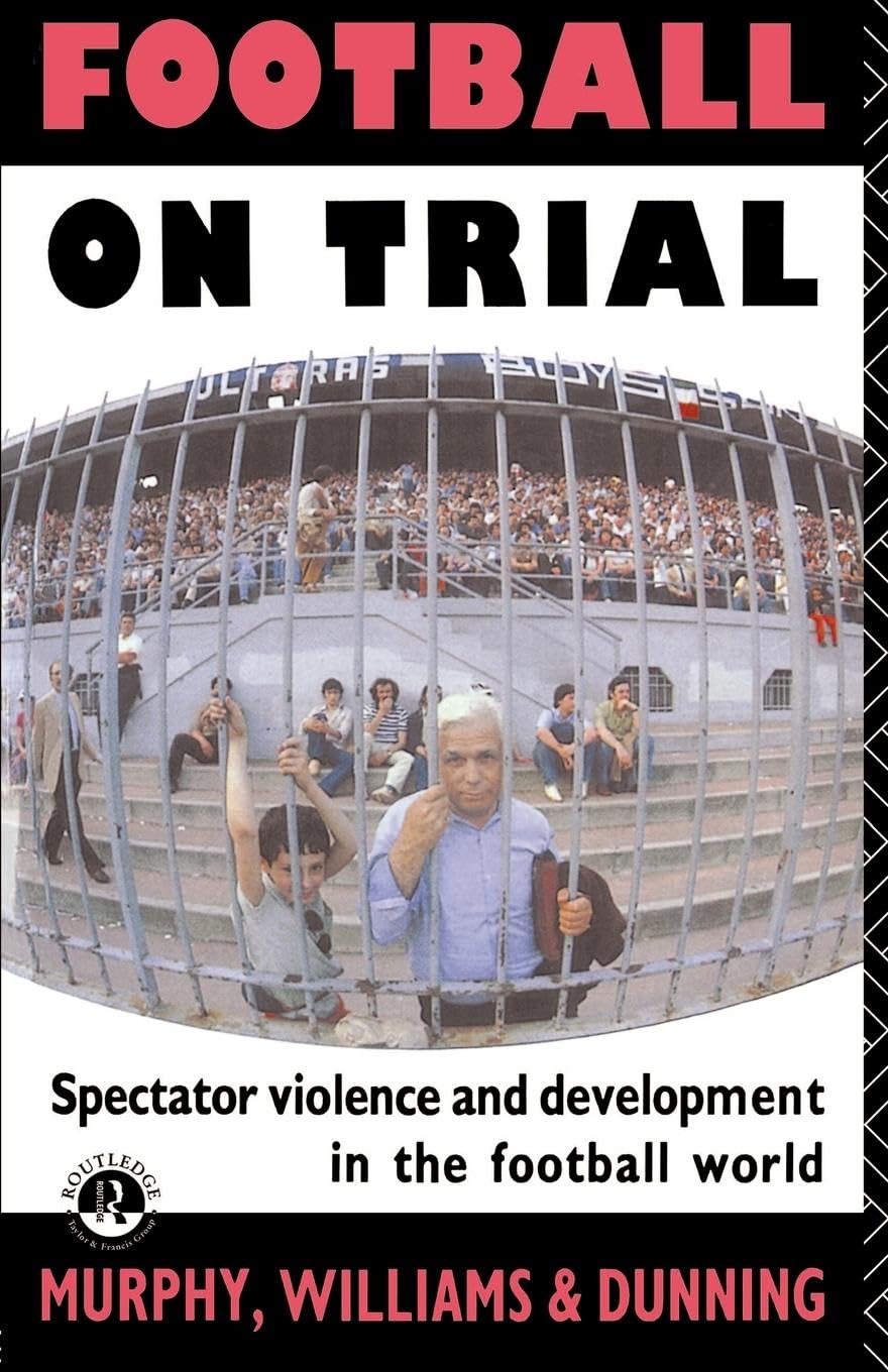 Amazon | Football on Trial: Spectator Violence and Development in the ...