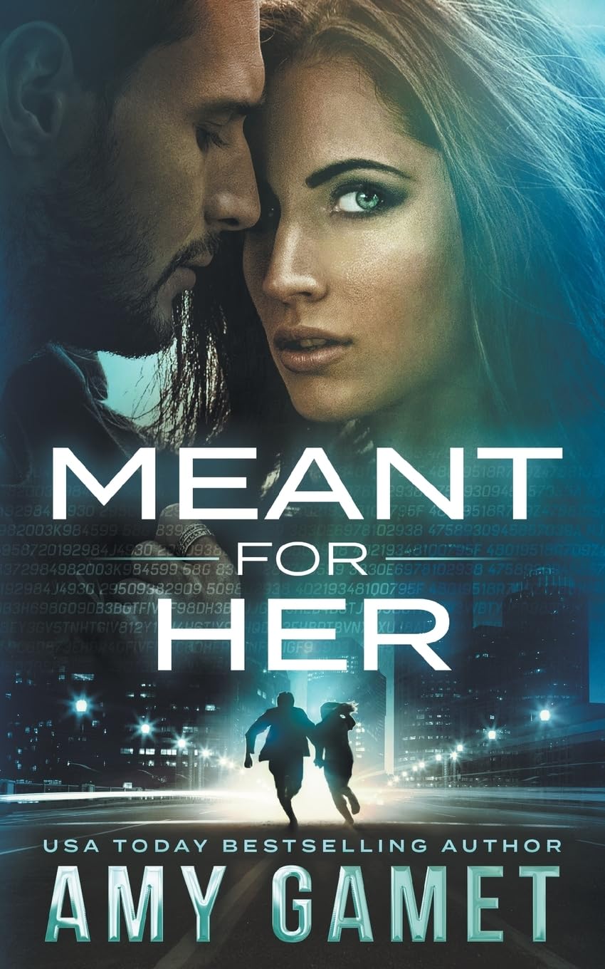 Meant for Her (Love and Danger): Gamet, Amy: 9781539511601: Amazon.com ...