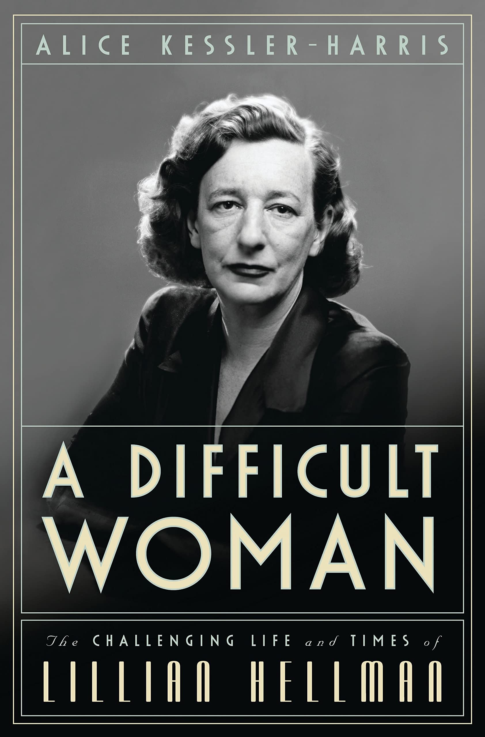 Amazon | A Difficult Woman: The Challenging Life and Times of Lillian ...