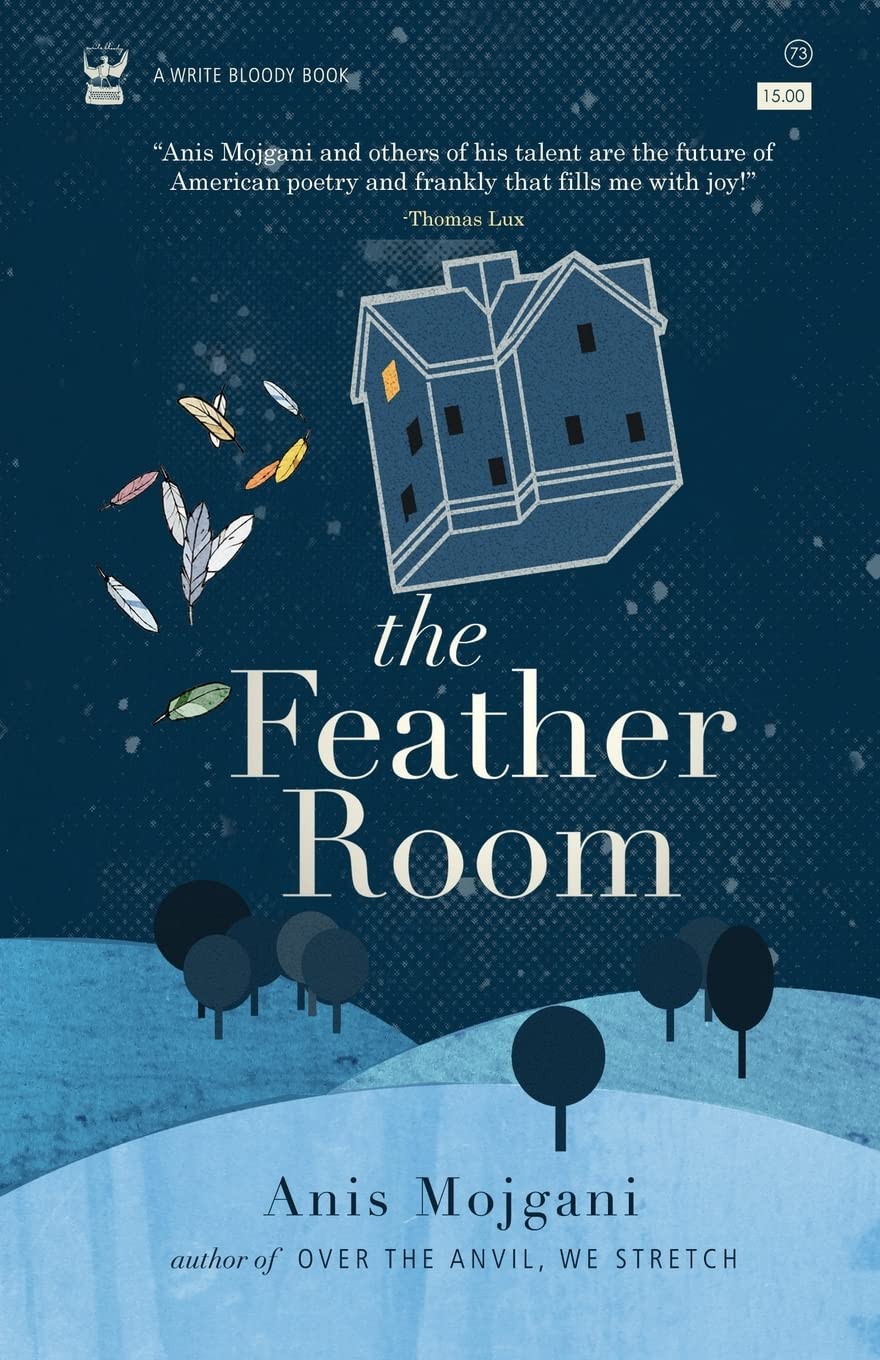 The Feather Room: Mojgani, Anis: 9781935904748: Amazon.com: Books