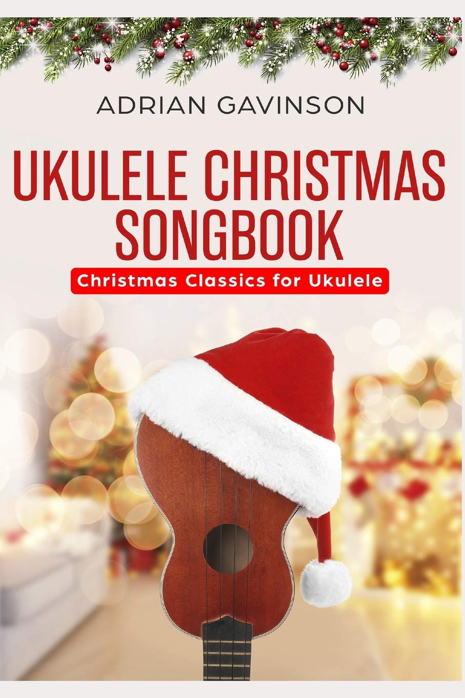 Amazon.com: Ukulele Christmas Songbook: Christmas Classics For Ukulele ...