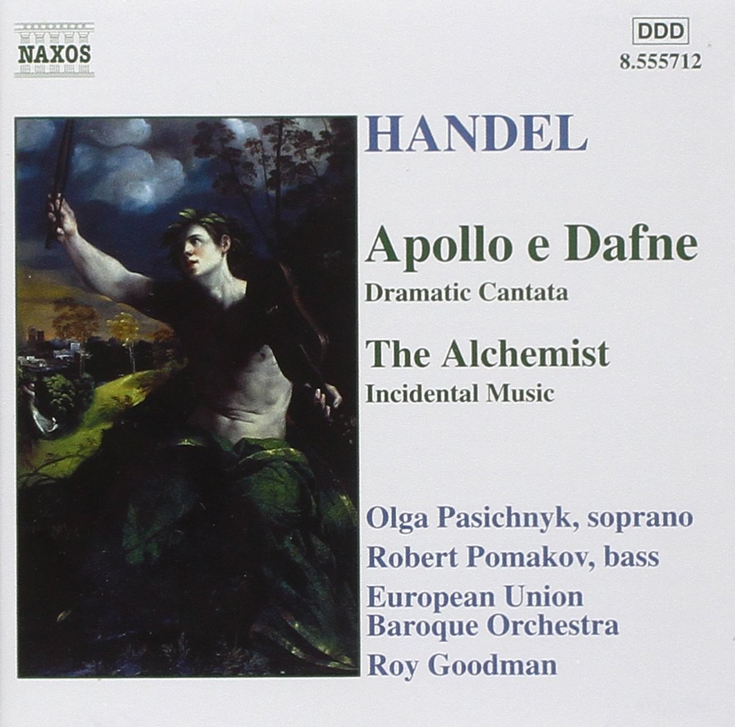 Apollo e Dafne / L'Alchimiste: Georg Friedrich Haendel, Roy Goodman, Olga Pasichnyk: Amazon.fr ...