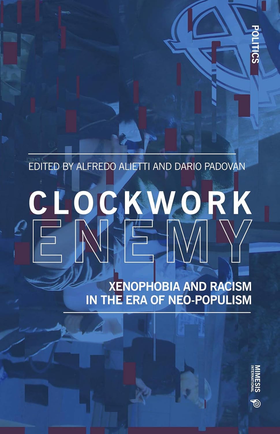 Amazon.com: Clockwork Enemy: Intolerance in the Era of Neo-nationalism ...