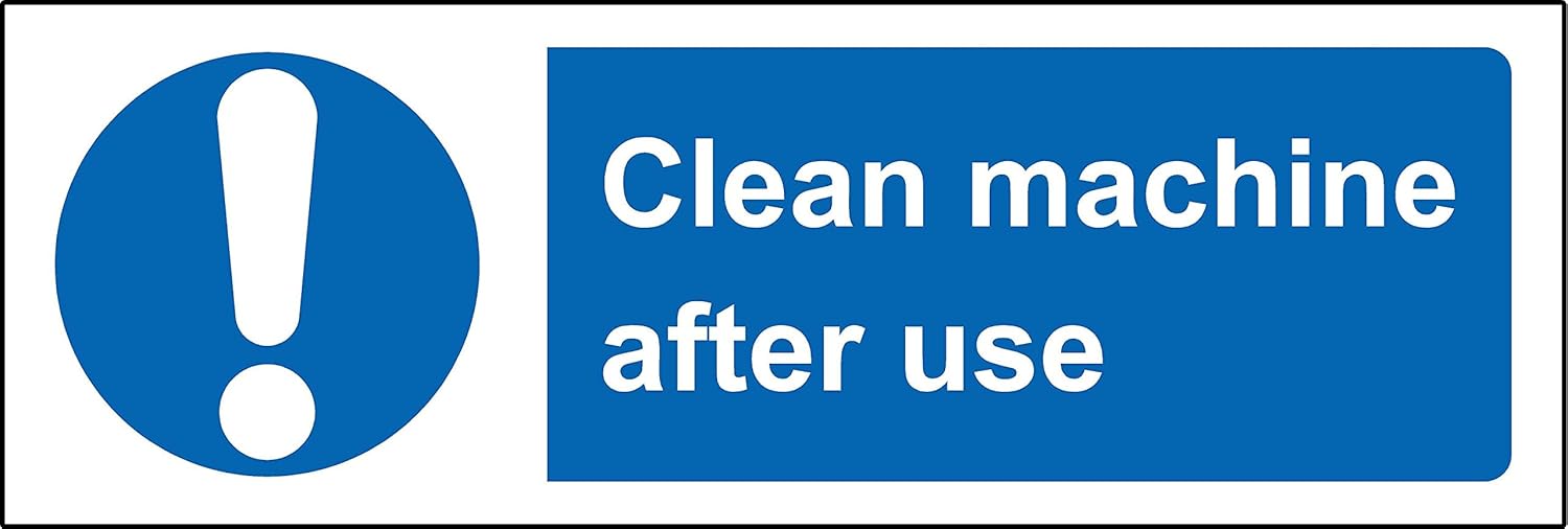 Clean machine after use Safety sign - Self adhesive 150mmm x 50mm ...
