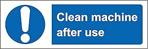Clean machine after use Safety sign - Rigid plastic 300mm x 100mm ...