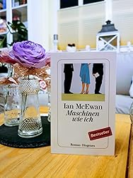 Maschinen wie ich: Roman : McEwan, Ian, Robben, Bernhard: Amazon.de: Bücher