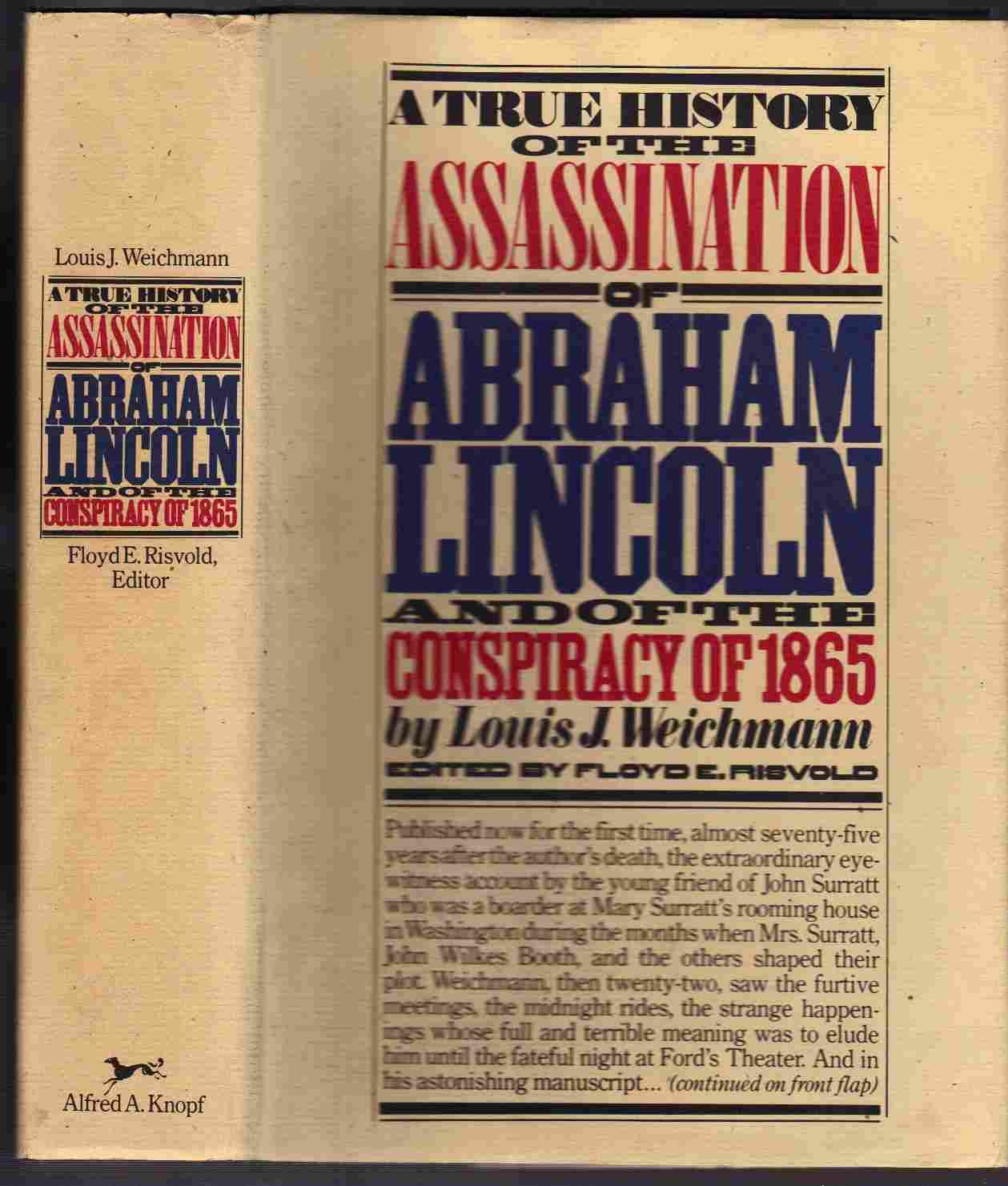 A True History of the Assassination of Abraham Lincoln and of the ...