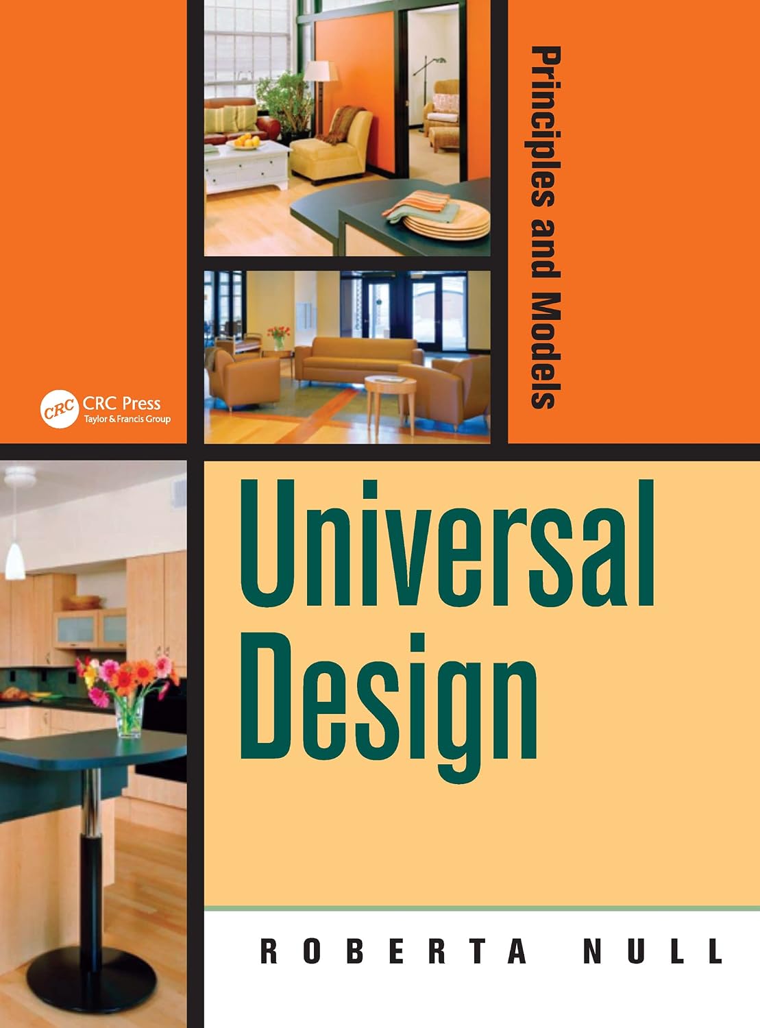 Universal Design: Principles and Models: Null, Roberta: 9781466505292 ...