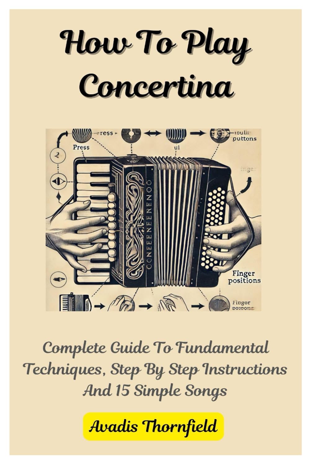 Amazon | How To Play Concertina: Complete Guide To Fundamental ...