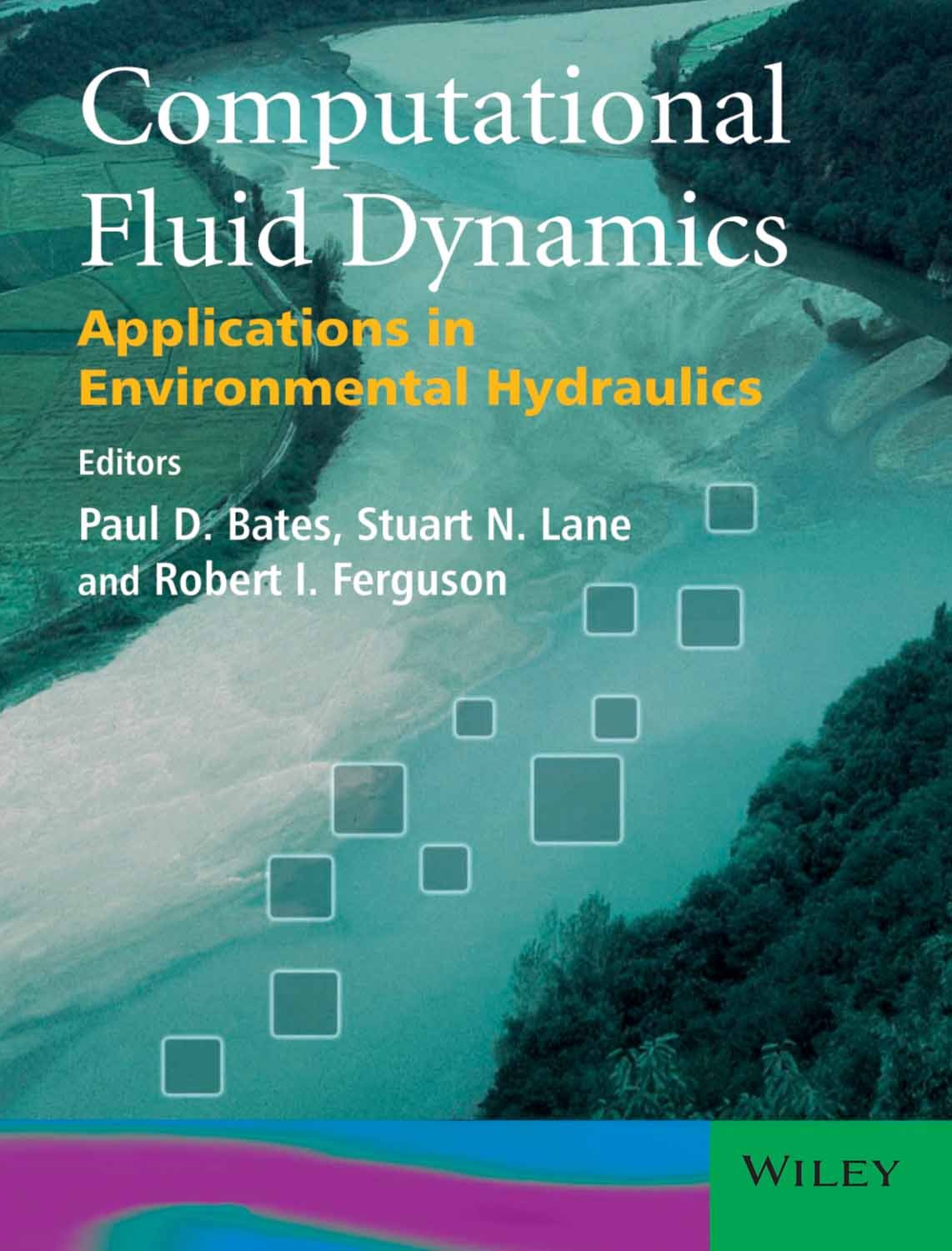 Computational Fluid Dynamics: Applications in Environmental Hydraulics ...