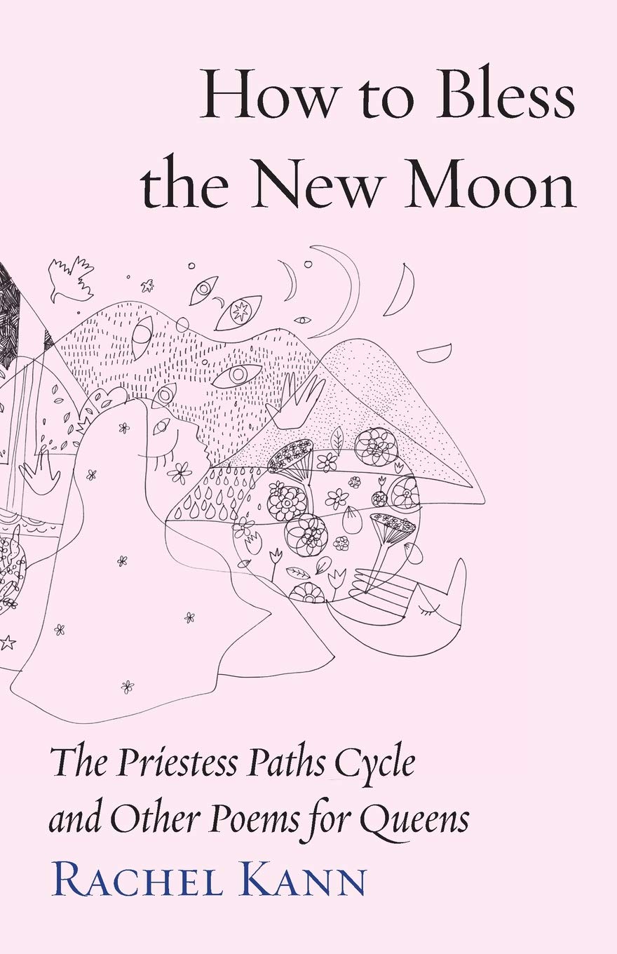 Buy How to Bless the New Moon: The Priestess Paths Cycle and Other ...