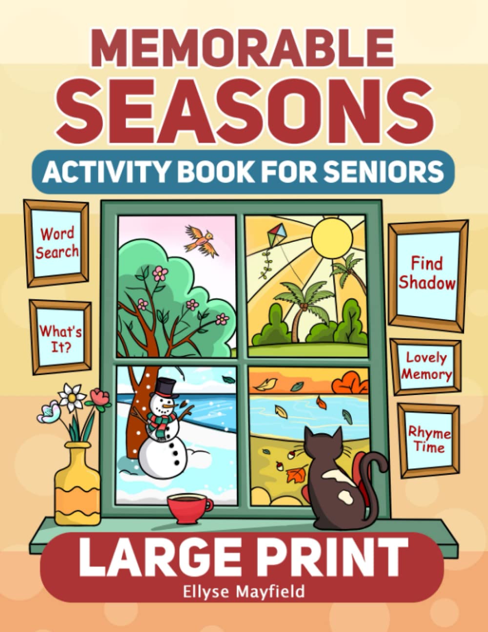 Memorable Seasons Activity Book For Seniors: A Collection of Relaxing ...