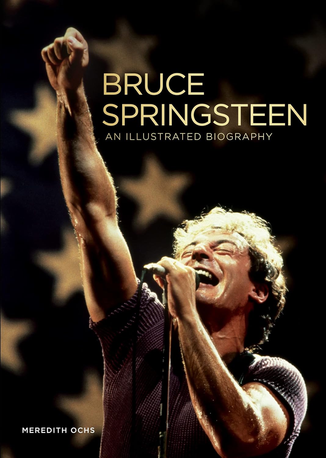 Bruce Springsteen: An Illustrated Biography - Kindle edition by Ochs ...