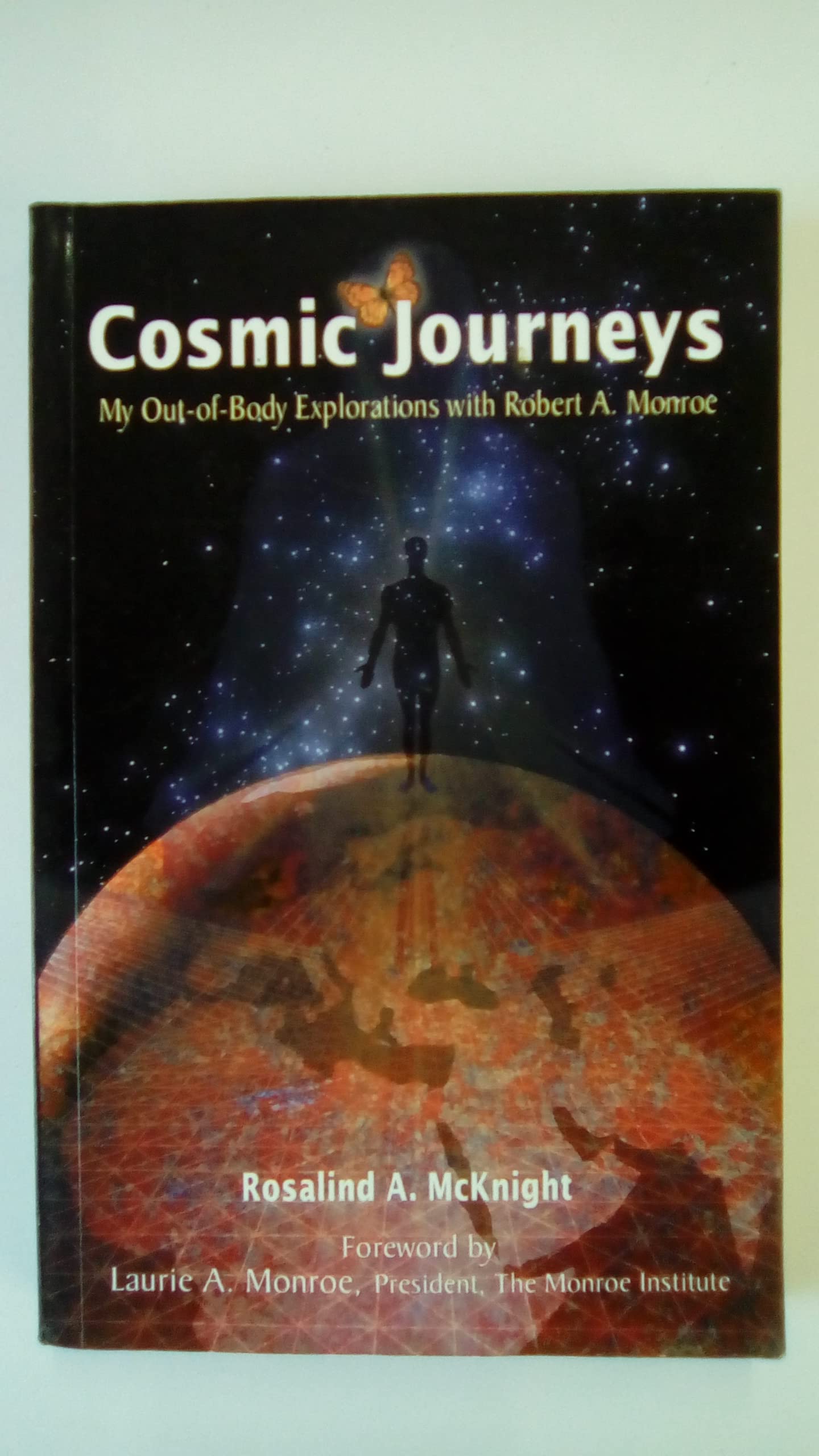 Amazon.com: Cosmic Journeys: My Out-of-Body Explorations With Robert A ...