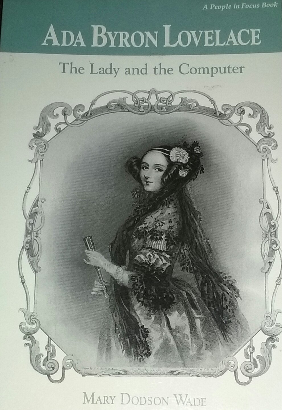 Ada Byron Lovelace: The Lady & the Computer (People in Focus Series ...