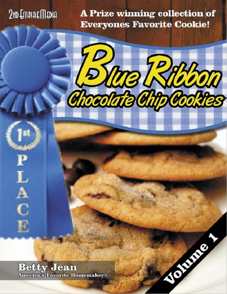 Amazon.com: BLUE RIBBON WINNING CHOCOLATE CHIP COOKIE RECIPES - VOLUME ...
