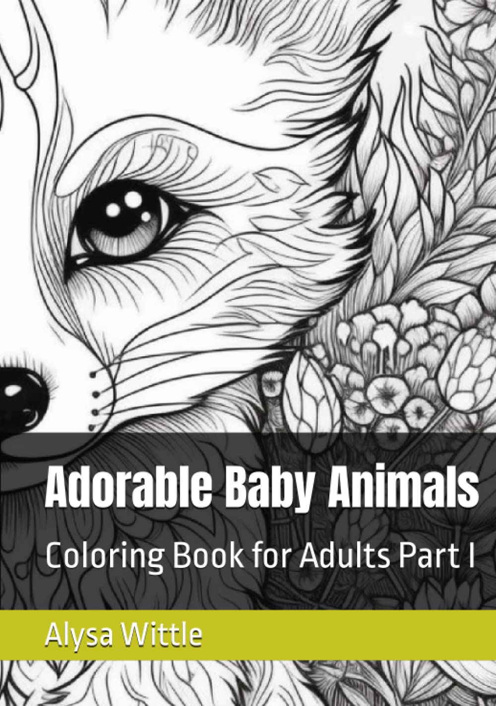 Amazon.com: Adorable Baby Animals: Coloring Book for Adults Part I ...
