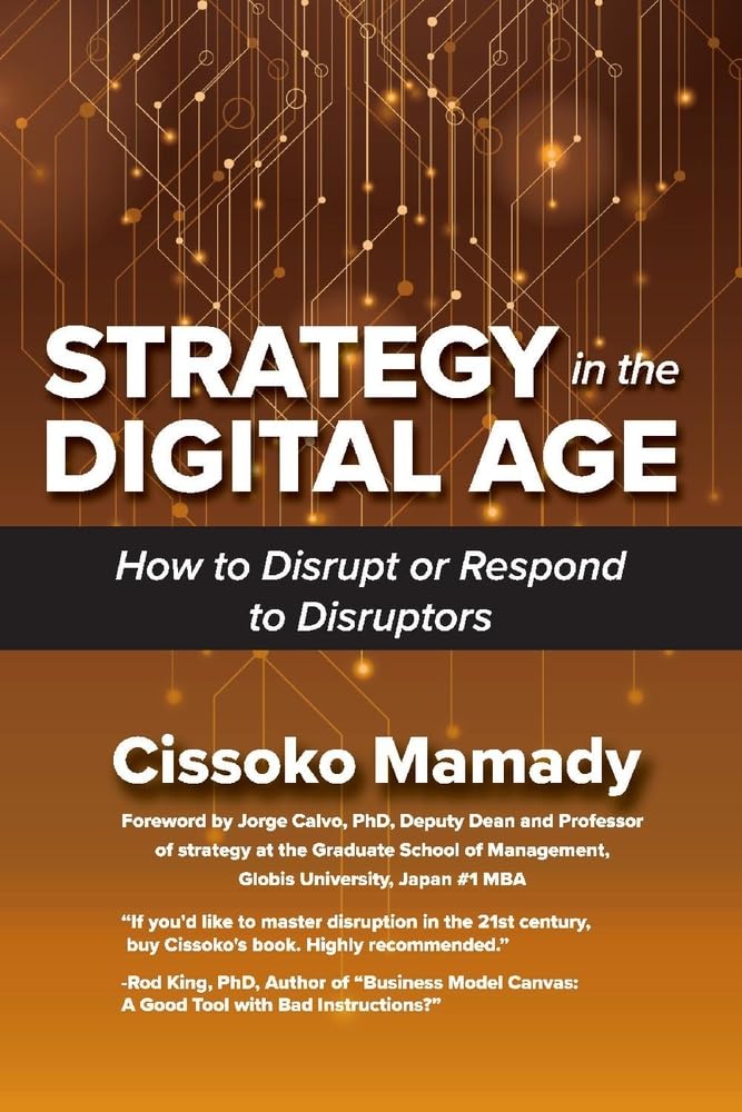 Amazon.com: Strategy in the Digital Age: How to Disrupt or Respond to ...