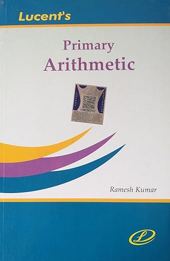 LUCENT PRIMARY ARITHMETIC NEW 4TH EDITION 2022-23 WITH 3-D HOLOGRAM TO LUCENT ORIGINAL BOOKS ...