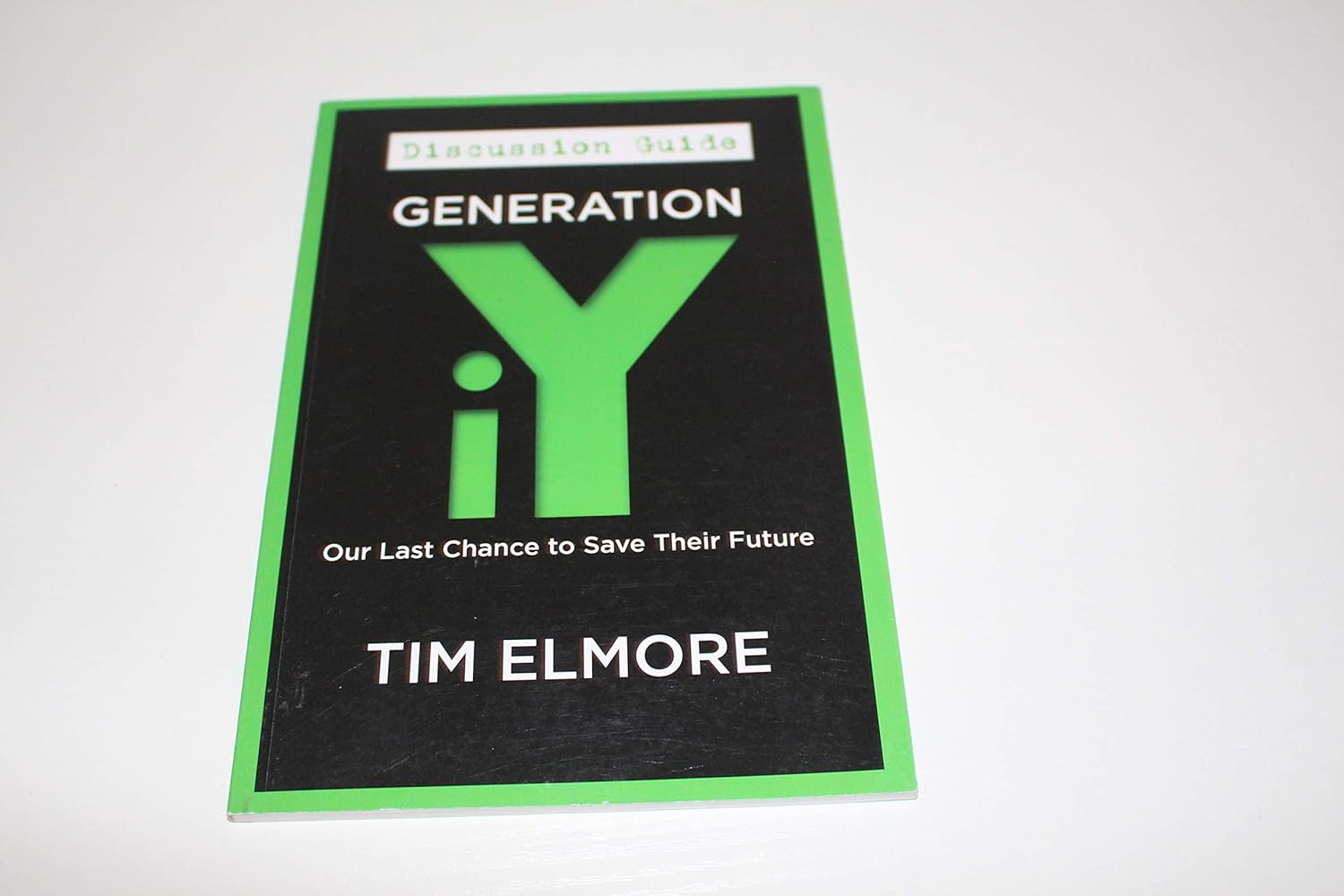 Generation iY Discussion Guide: Dr Tim Elmore: 9780983203124: Amazon ...