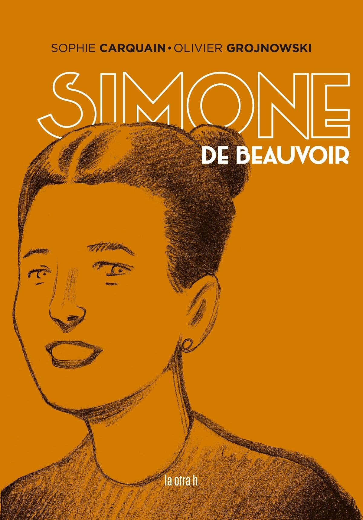 Simone de Beauvoir: Una joven que incomoda (Spanish Edition): Carquain ...