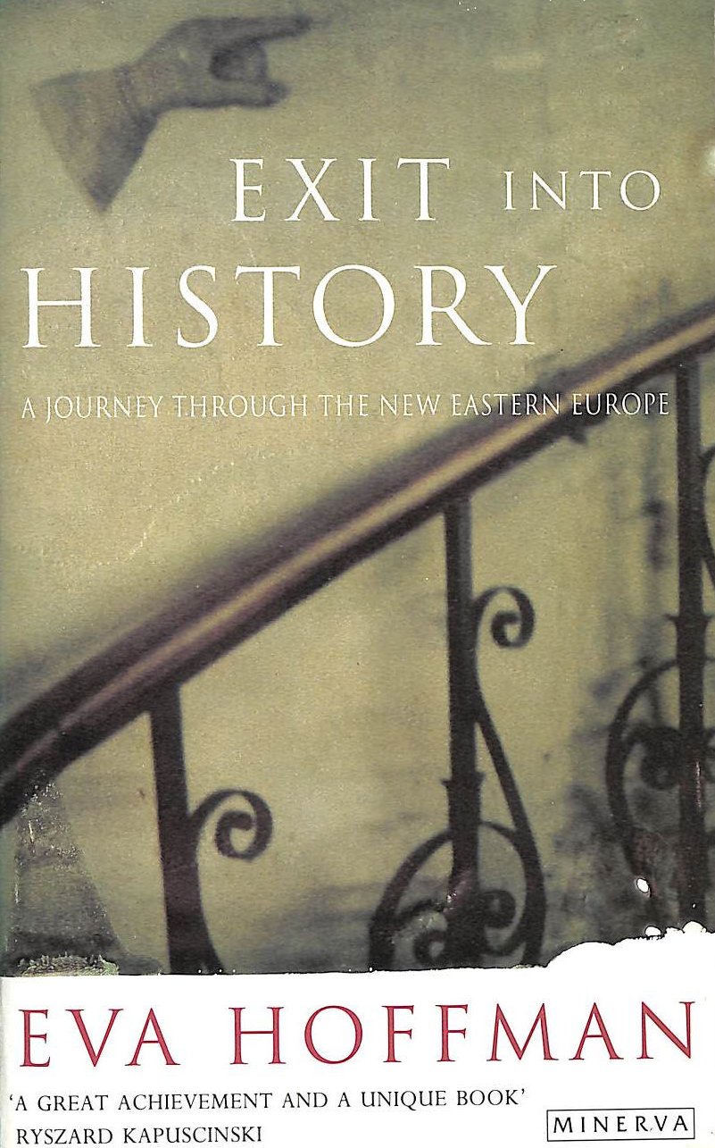 Exit Into History: Hoffman, Eva: 9780749399740: Amazon.com: Books
