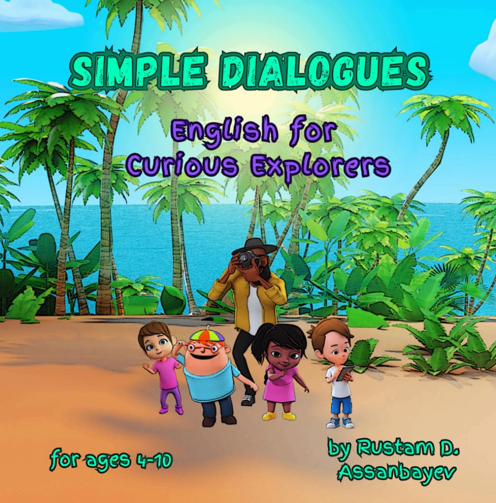 English for Curious Explorers: Simple Dialogues: Study English with ...