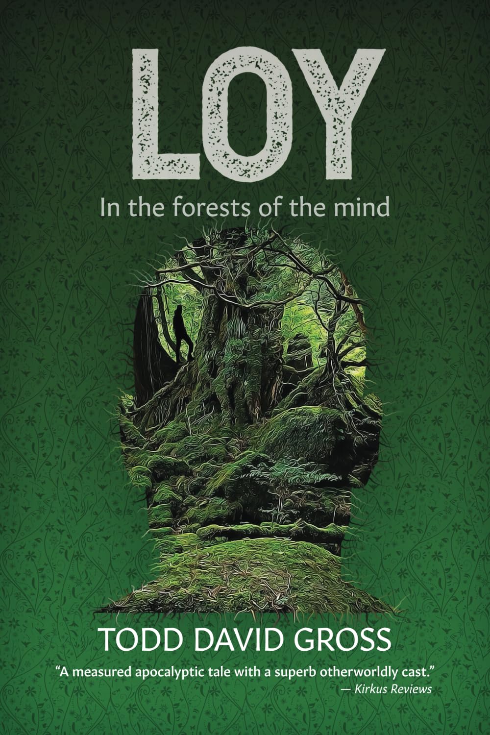 LOY: In the forests of the mind (The Loy Series): Gross, Todd David ...