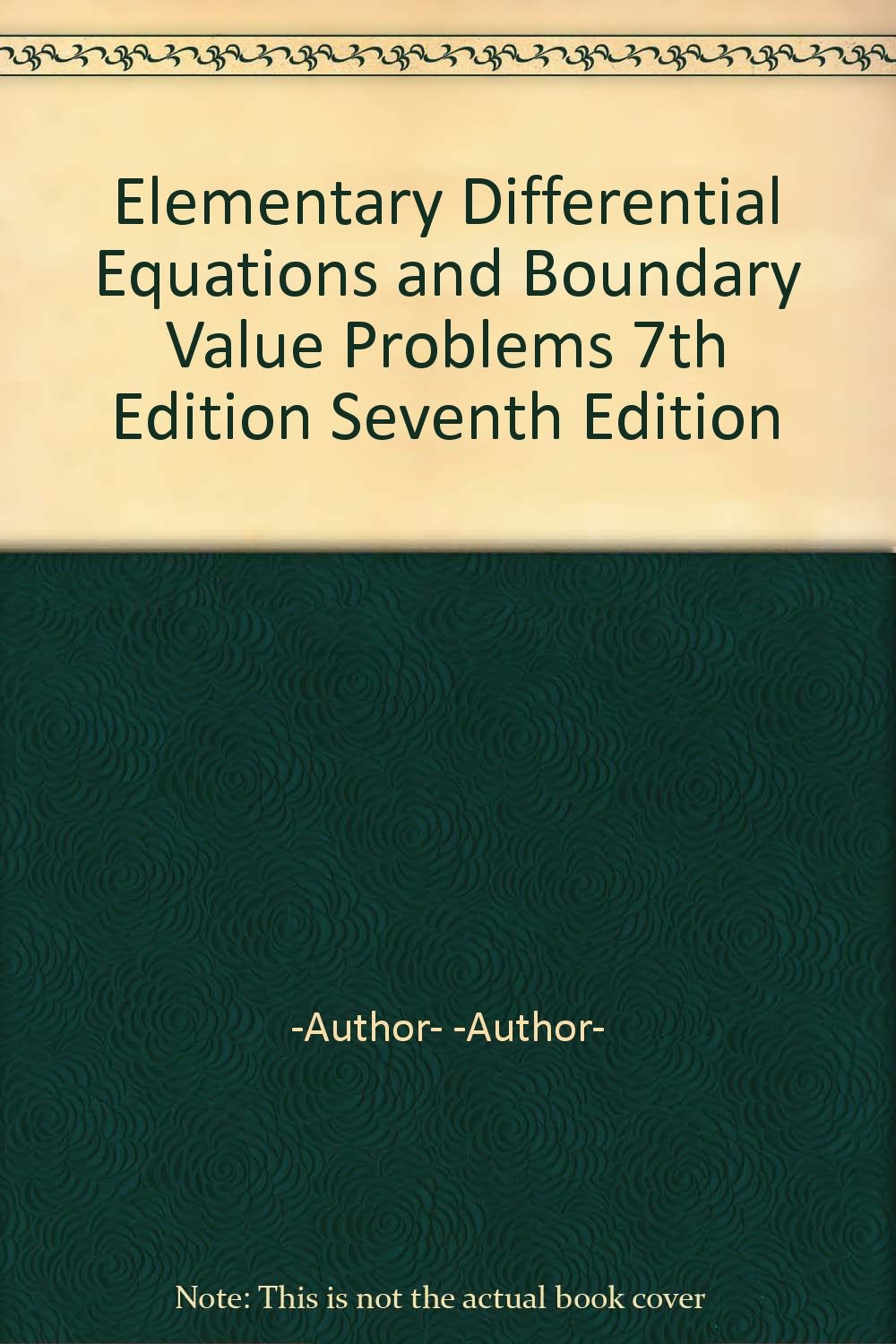 Elementary Differential Equations & Boundary Value Problems 7th Edition with Student Solutions ...