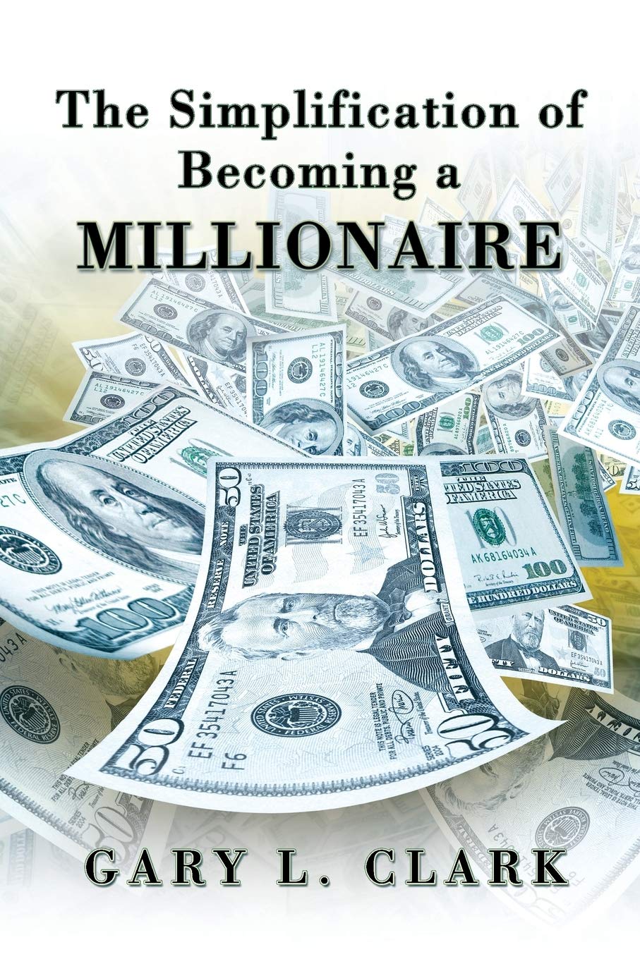 Amazon.com: The Simplification of Becoming a Millionaire: 9781625168542 ...