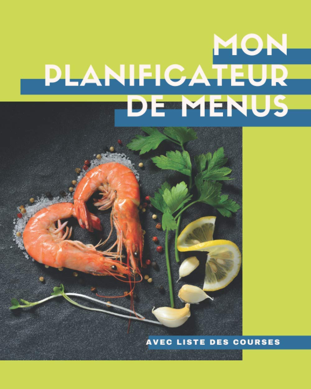 Mon Planificateur De Menus Et Liste De Courses Un Carnet | Desertcart INDIA