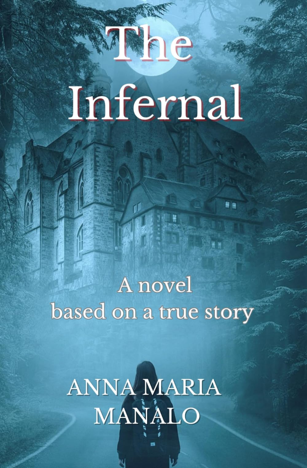 Amazon.com: The Infernal: 9798864658963: Manalo, Anna Maria: Books