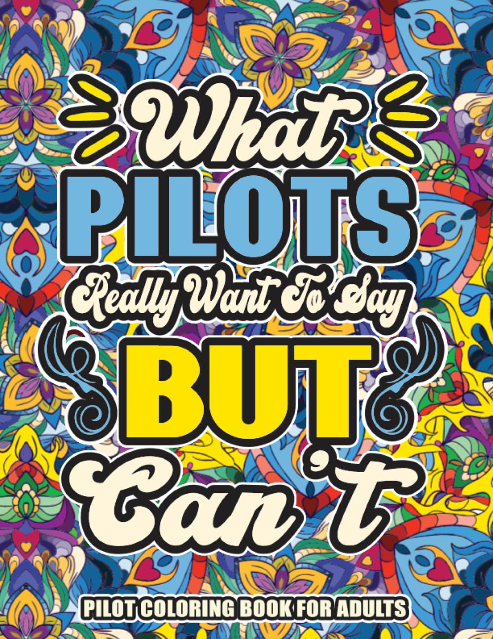 Amazon.com: Pilot Coloring Book for Adults: A Totally Hilarious Adult ...