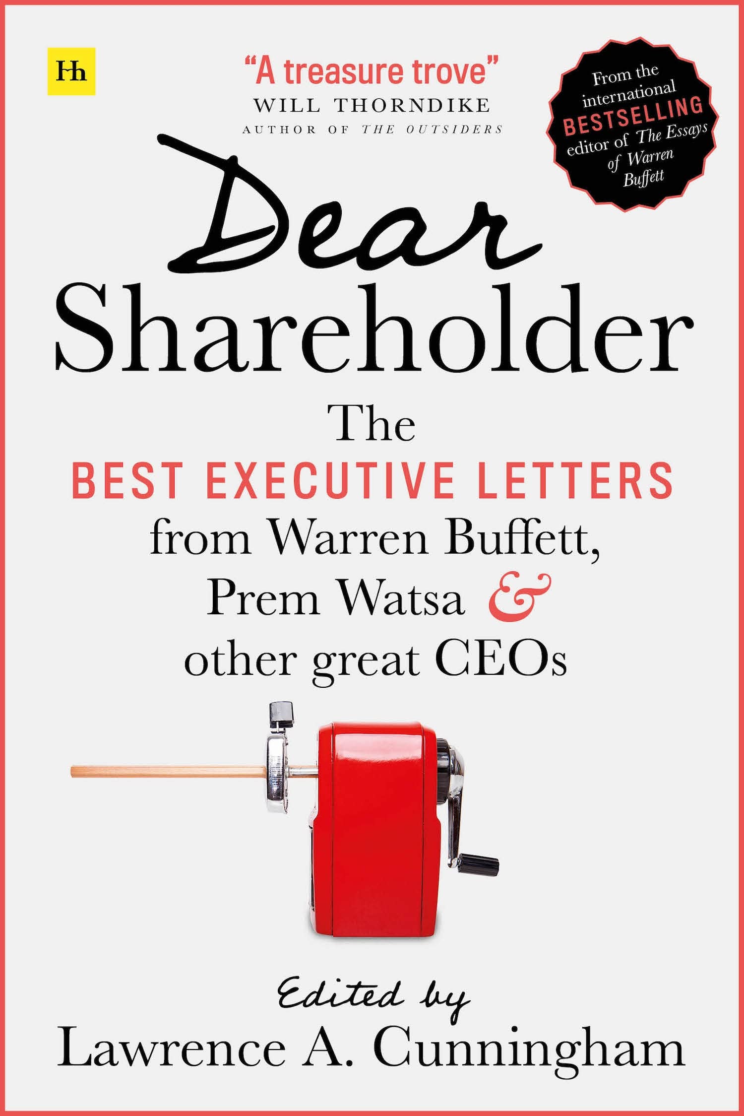 Dear Shareholder: The best executive letters from Warren Buffett, Prem ...