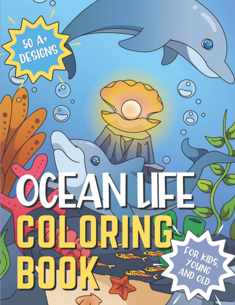Buy Ocean Life Coloring Book: 50 Beautiful Sea Creature Designs for ...