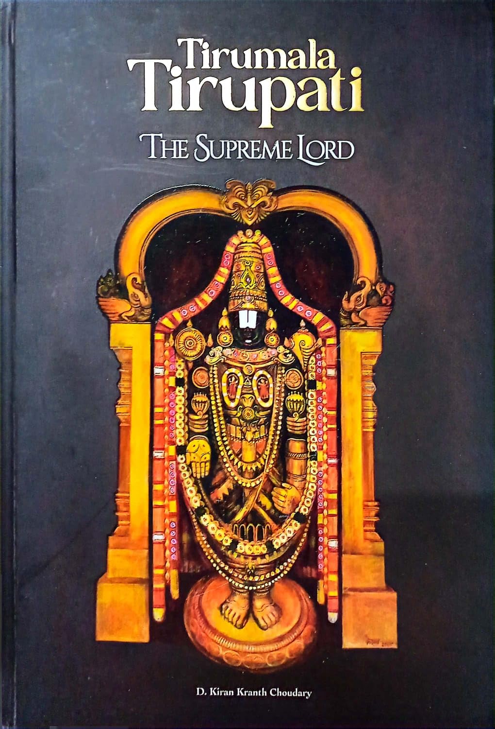 Tirumala Tirupati - The Supreme Lord - English : D.Kiran Kranth ...